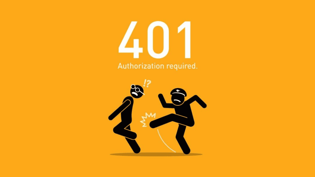 How to Fix 401 Unauthorized Error on Your Website or Web Application How to Fix 401 Unauthorized Error on Your Website or Web Application